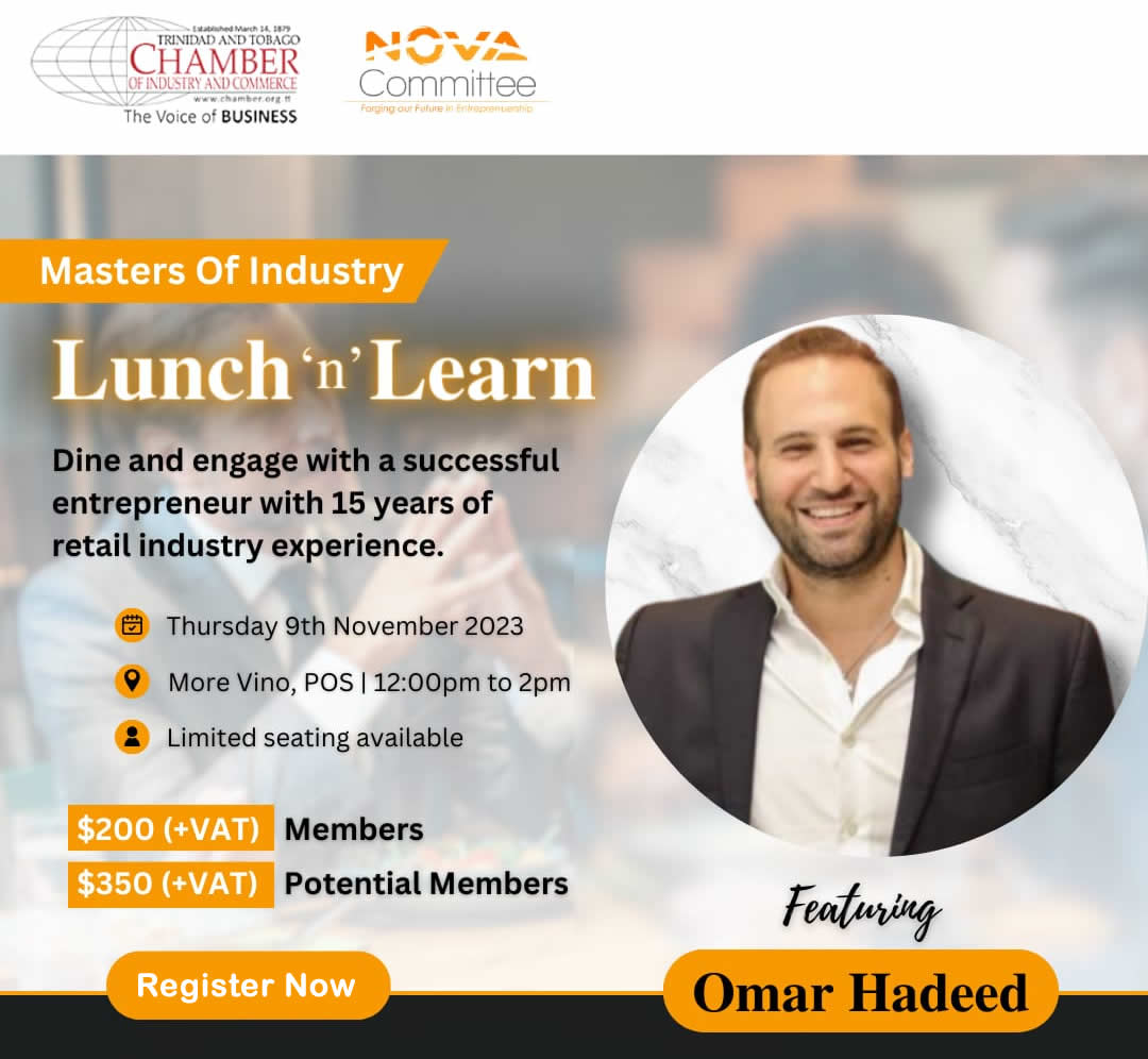 Masters of Industry Lunch and Learn with Omar Hadeed – Trinidad ...